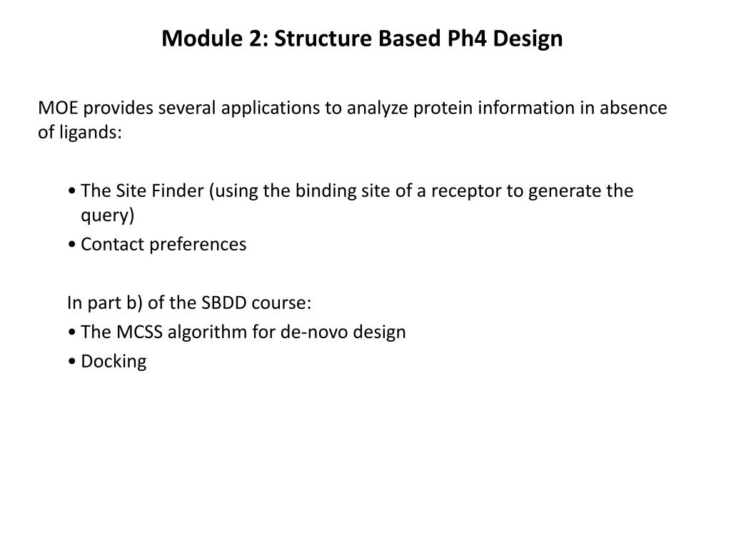 PPT - Module 2: Structure Based Ph4 Design PowerPoint Presentation ...
