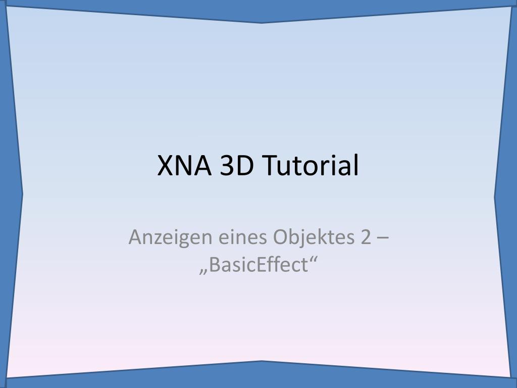 PPT - XNA 3D Tutorial PowerPoint Presentation, free download - ID:2226124