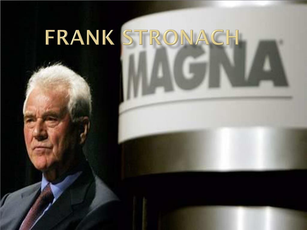 PPT - Frank Stronach PowerPoint Presentation, free download - ID:2226495