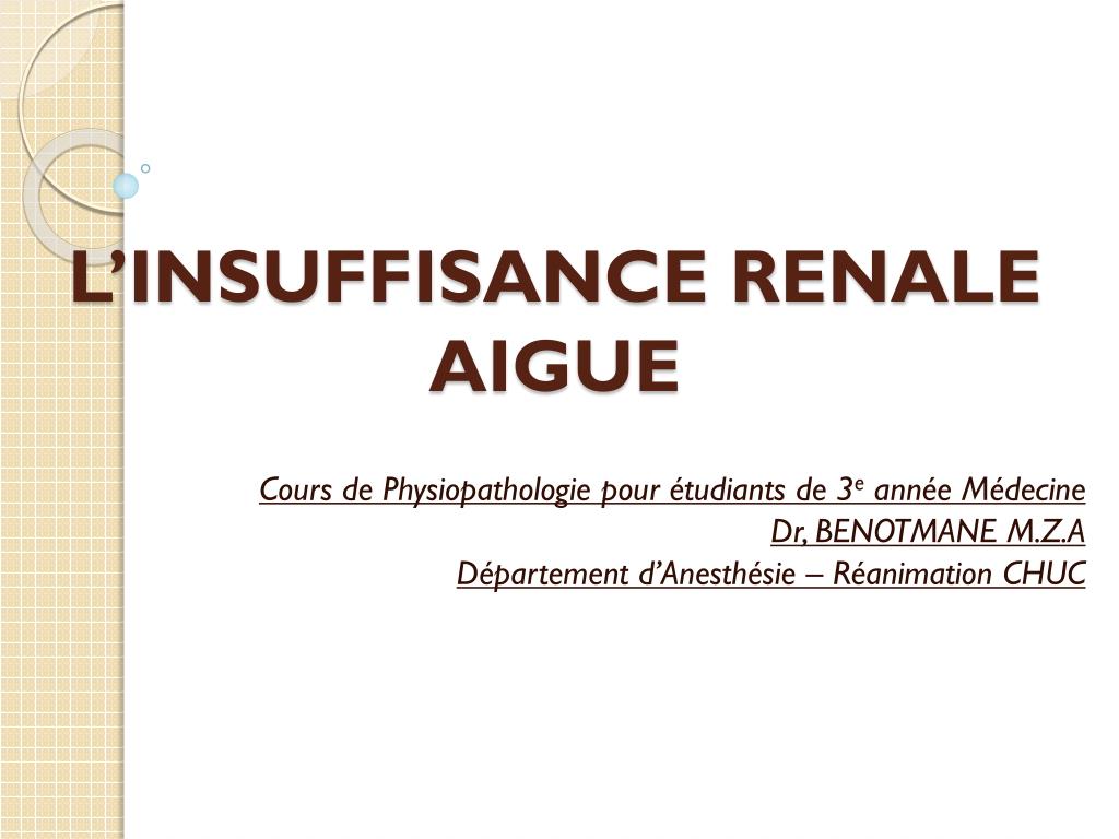 PPT - L’INSUFFISANCE RENALE AIGUE PowerPoint Presentation, free ...