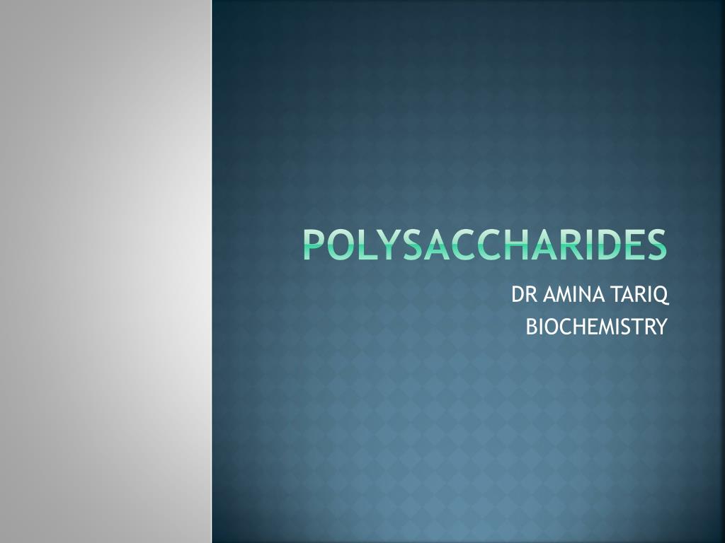 PPT - POLYSACCHARIDES PowerPoint Presentation, free download - ID:2228421