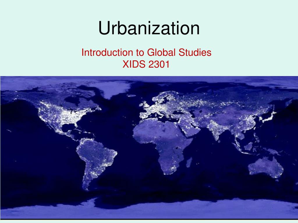 PPT - Urbanization PowerPoint Presentation, free download - ID:2228770