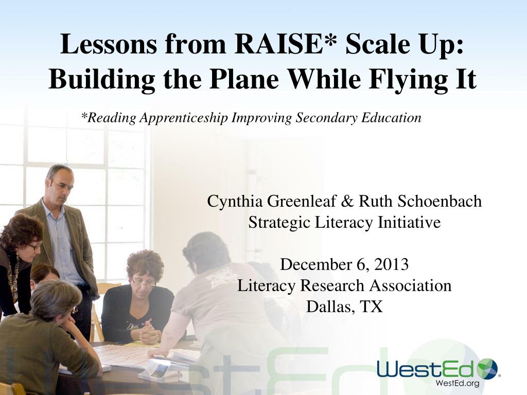 PPT - Lessons from RAISE* Scale Up: Building the Plane While Flying It ...