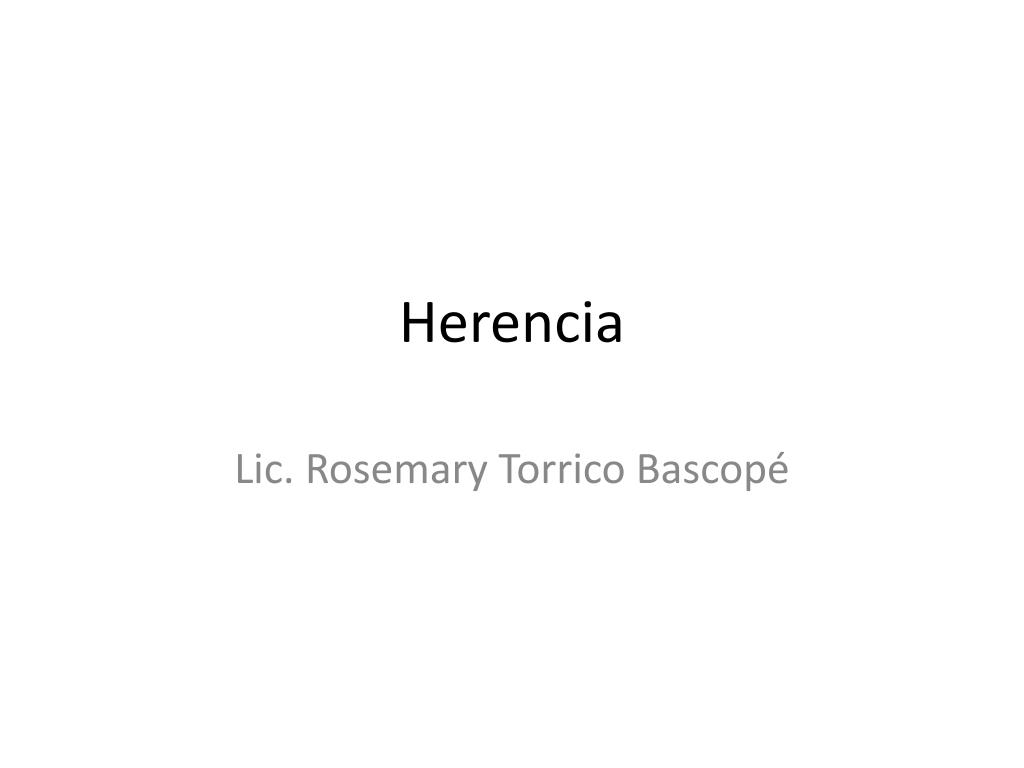 PPT - Herencia PowerPoint Presentation, free download - ID:2229479