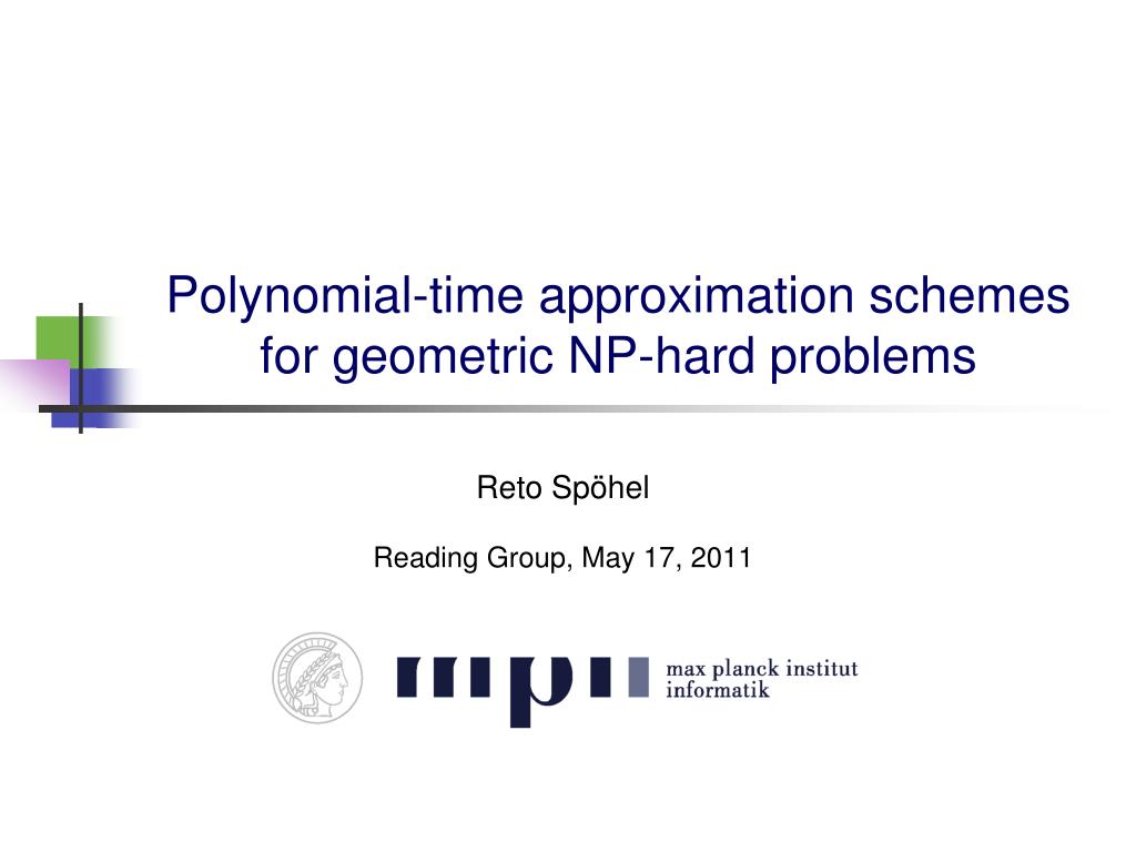 PPT - Polynomial-time approximation schemes for geometric NP-hard problems PowerPoint ...