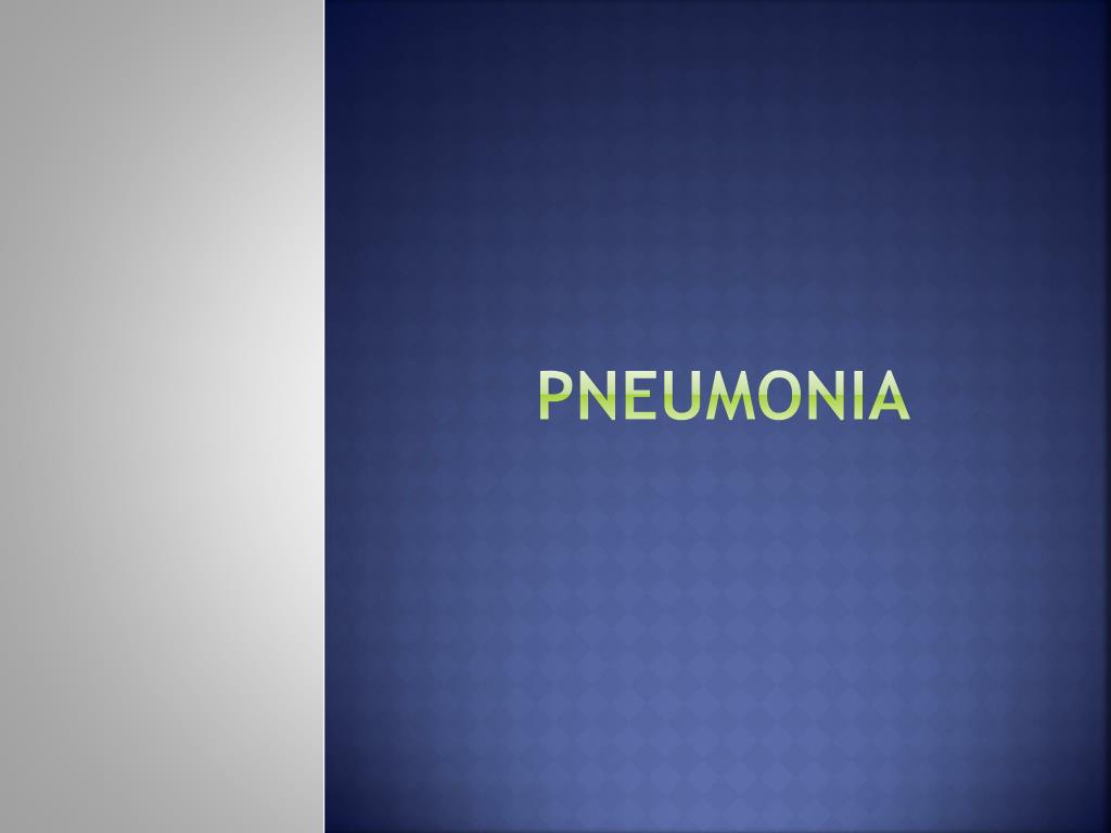 PPT - pneumonia PowerPoint Presentation, free download - ID:2229982