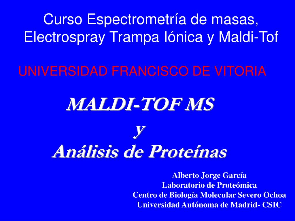 PPT - MALDI-TOF MS y Análisis de Proteínas PowerPoint Presentation ...