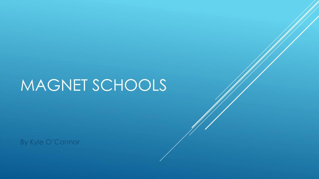 PPT - Magnet schools PowerPoint Presentation, free download - ID:2231033