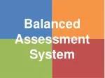 PPT - Balanced Assessment in the Classroom PowerPoint Presentation ...