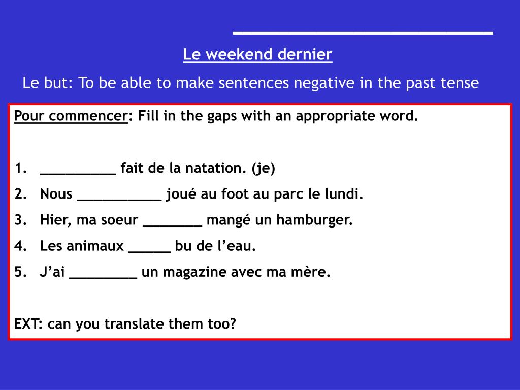 PPT - ____________________________ Le weekend dernier PowerPoint ...
