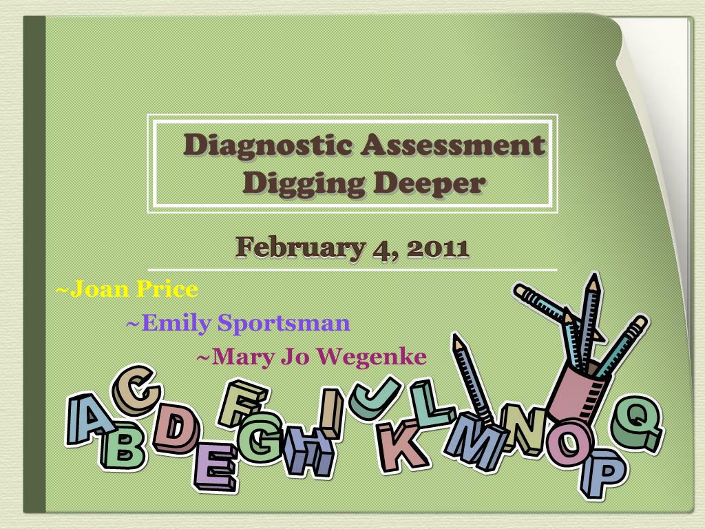 PPT - Diagnostic Assessment Digging Deeper PowerPoint Presentation ...