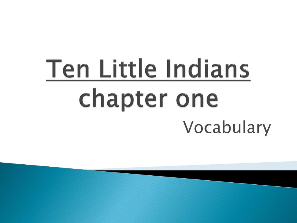 PPT - Ten Little Indians chapter one PowerPoint Presentation, free ...