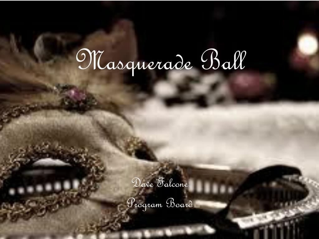 PPT - Masquerade Ball PowerPoint Presentation, free download - ID:2232103
