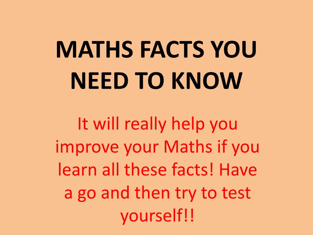 PPT - MATHS FACTS YOU NEED TO KNOW PowerPoint Presentation, free ...