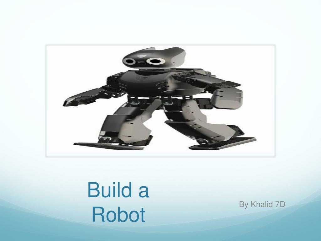 PPT - Build a Robot PowerPoint Presentation, free download - ID:2232548