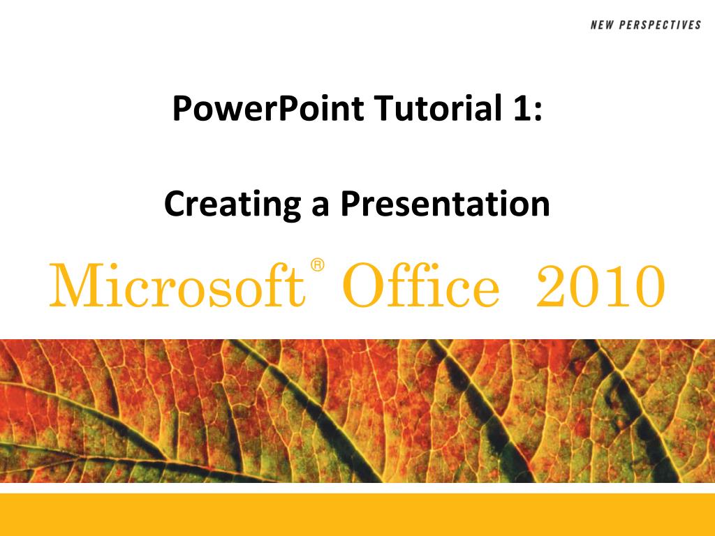 PPT - PowerPoint Tutorial 1: Creating a Presentation PowerPoint ...