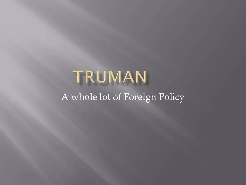 PPT - Truman PowerPoint Presentation, free download - ID:2232699