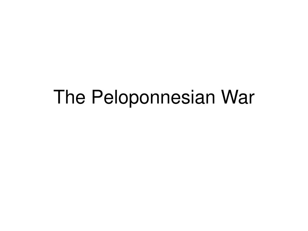 PPT - The Peloponnesian War PowerPoint Presentation, free download - ID ...