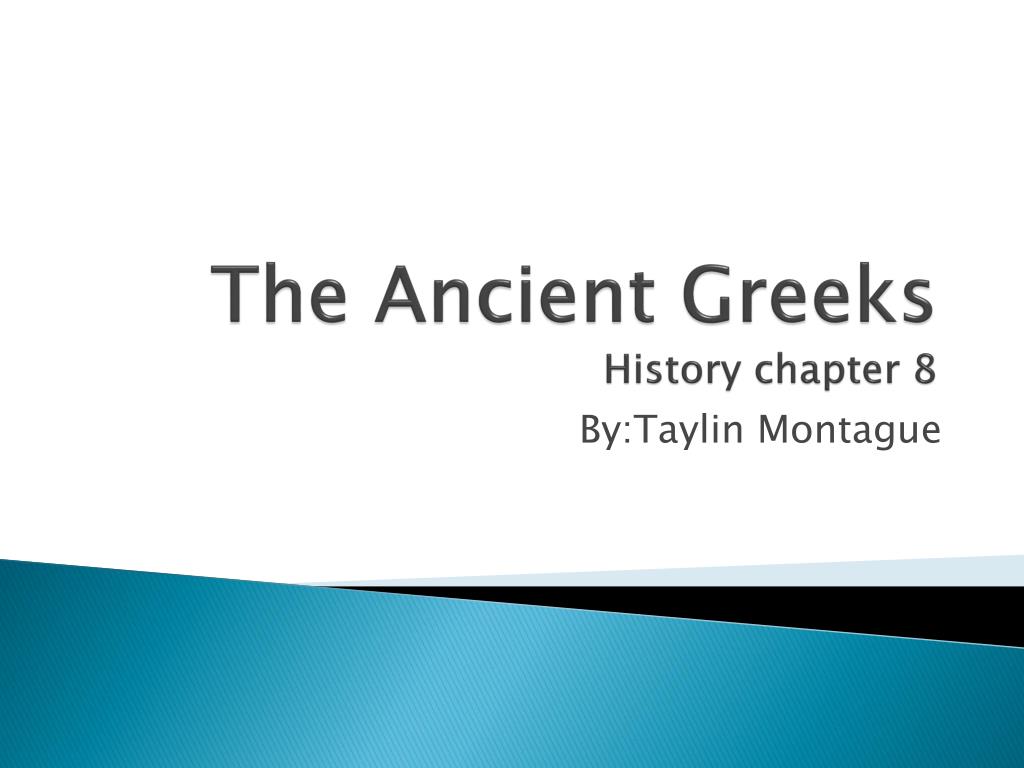 PPT - The Ancient Greeks History chapter 8 PowerPoint Presentation ...
