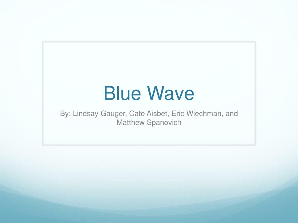 PPT - Blue Wave PowerPoint Presentation, free download - ID:2233512