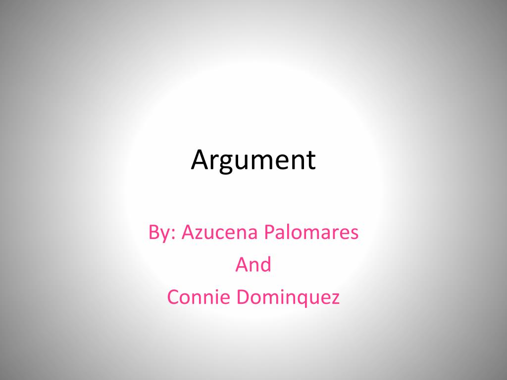 PPT - Argument PowerPoint Presentation, free download - ID:2234295