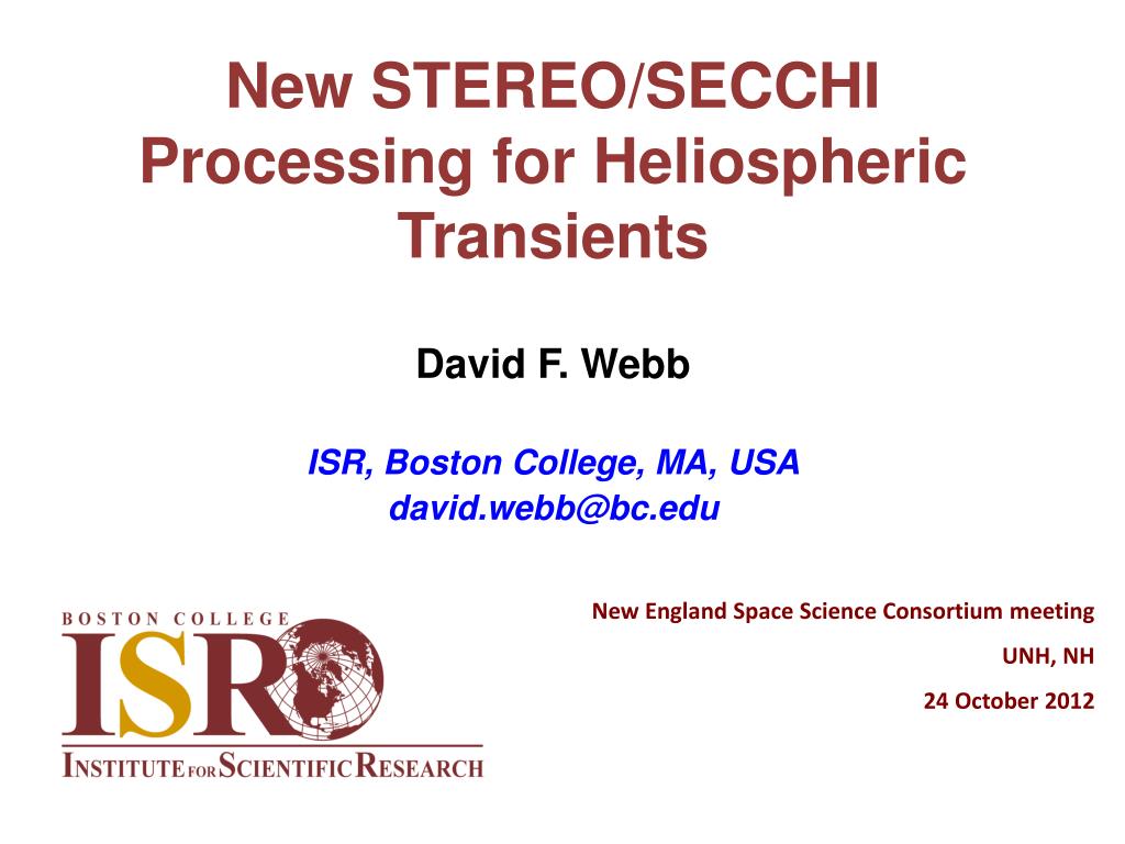 PPT - New STEREO/SECCHI Processing for Heliospheric Transients ...