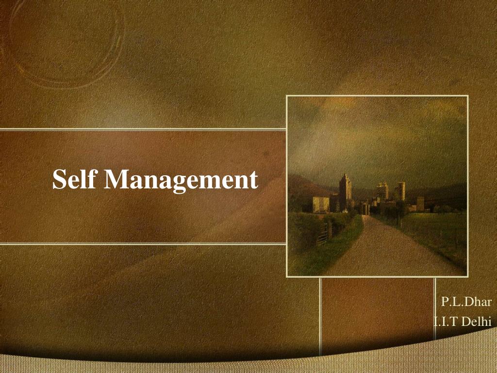 PPT - Self Management PowerPoint Presentation, free download - ID:2235386