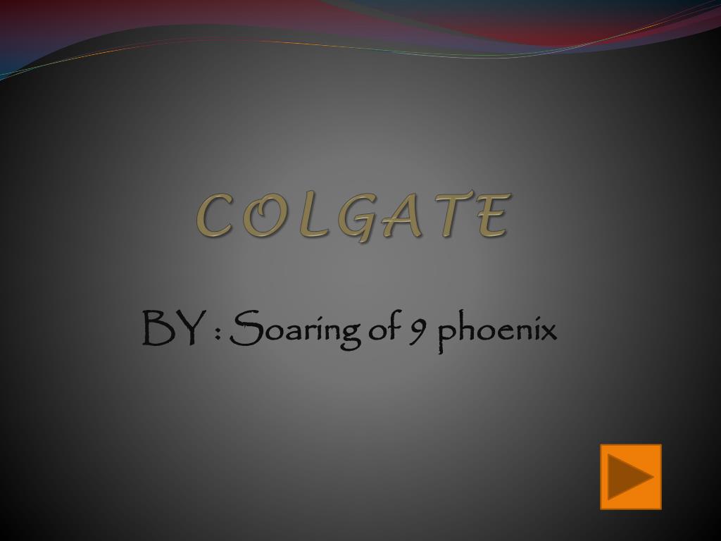 PPT - COLGATE PowerPoint Presentation, free download - ID:2235799