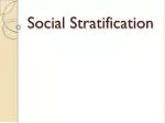 PPT - Social Stratification PowerPoint Presentation, free download - ID ...