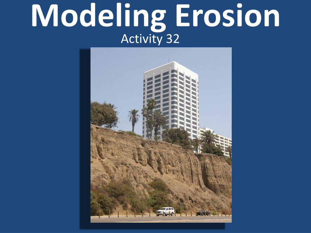 PPT - Modeling Land-Water Interactions: Erosion Activity 32 PowerPoint ...