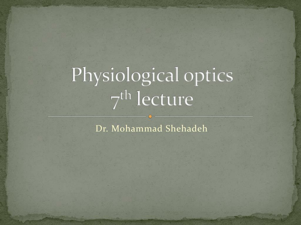 PPT - Physiological optics 7 th lecture PowerPoint Presentation, free ...