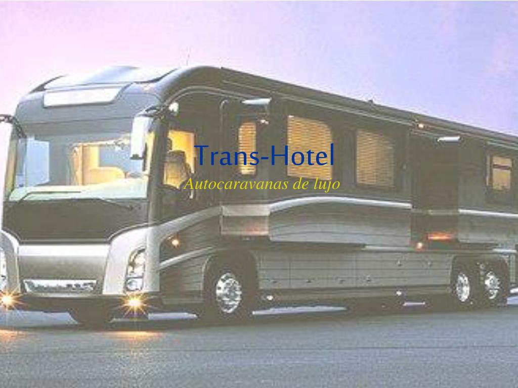 PPT - Trans-Hotel PowerPoint Presentation, free download - ID:2237108