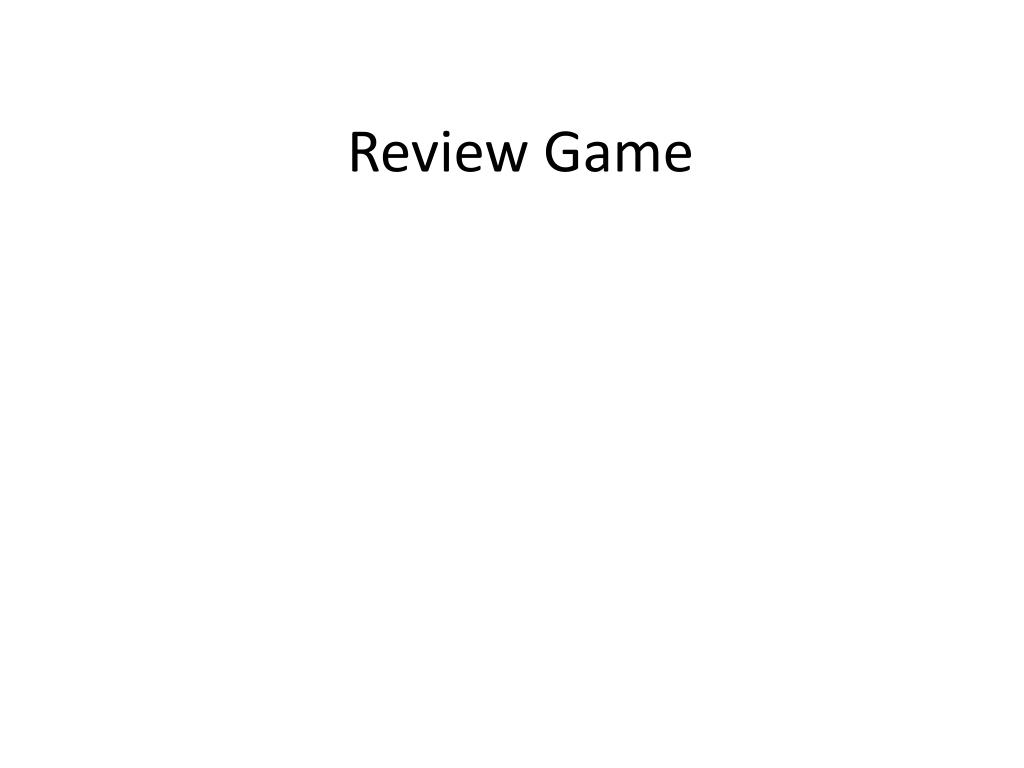 PPT - Review Game PowerPoint Presentation, free download - ID:2237109