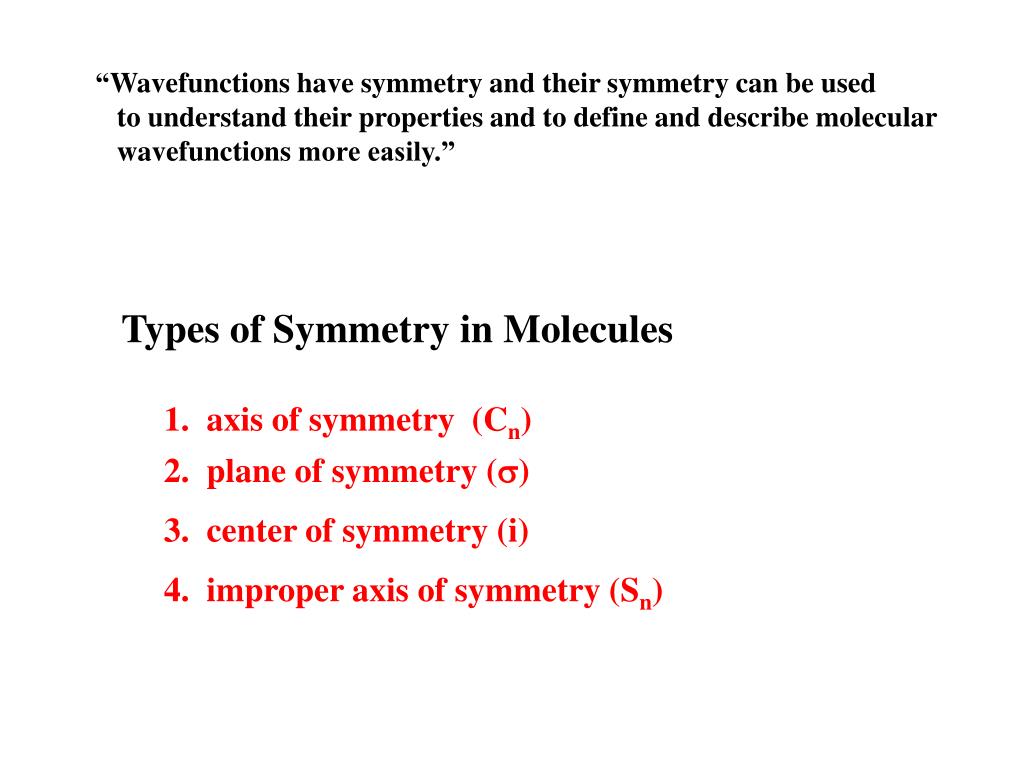PPT - Types of Symmetry in Molecules PowerPoint Presentation, free ...