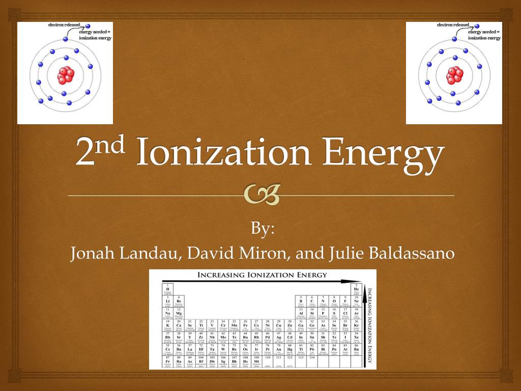 PPT - 2 nd Ionization Energy PowerPoint Presentation, free download ...