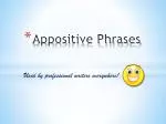PPT - Grammar Unit: The Appositive and Appositive Phrase PowerPoint ...