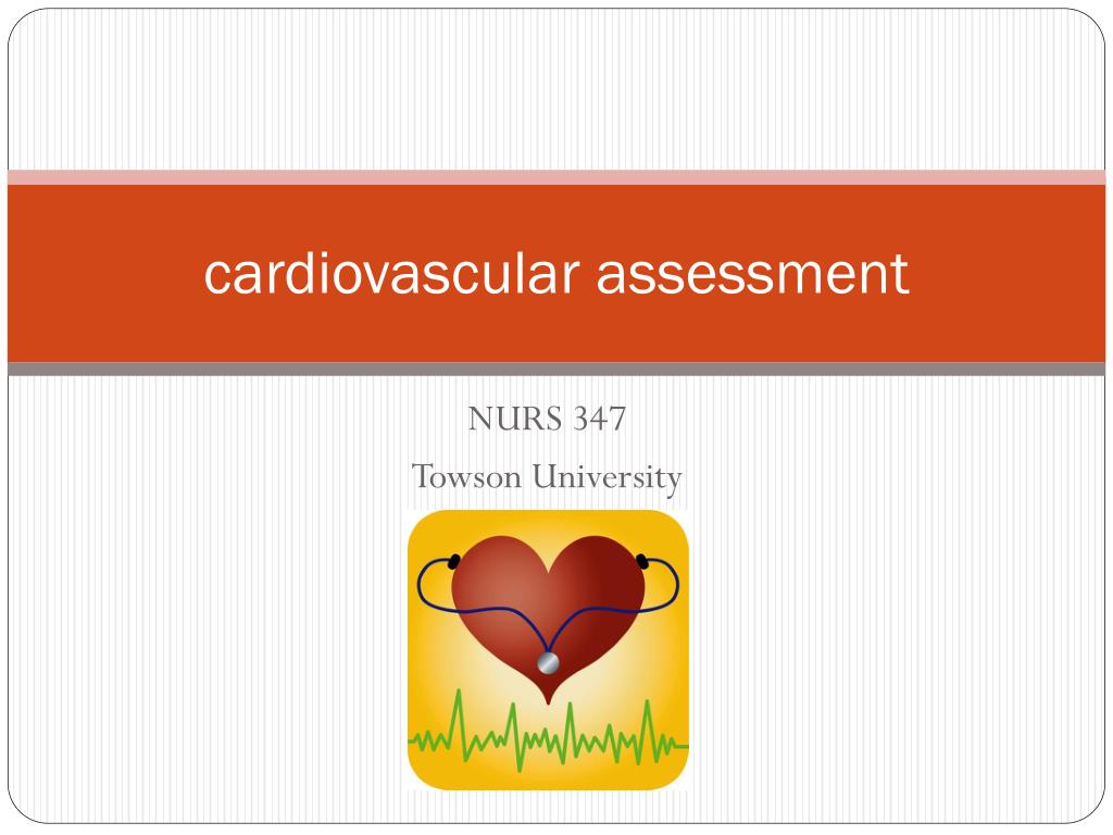 PPT - cardiovascular assessment PowerPoint Presentation, free download ...