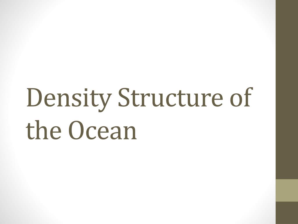 PPT - Density Structure of the Ocean PowerPoint Presentation, free ...