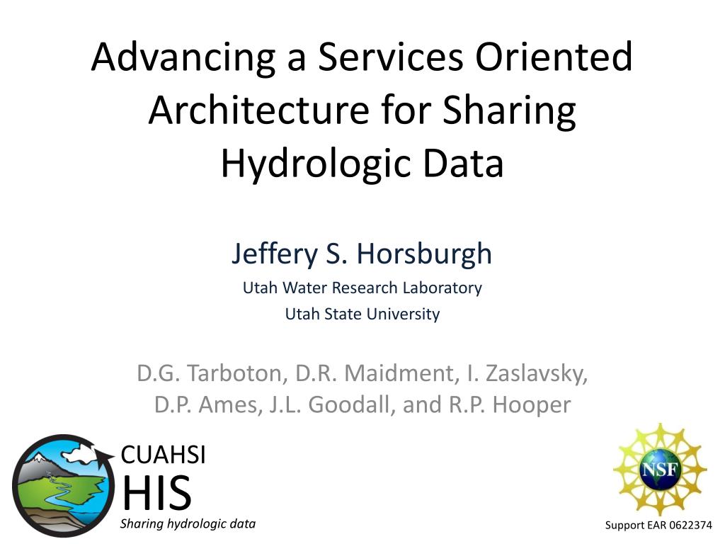 PPT - Advancing a Services Oriented Architecture for Sharing Hydrologic ...