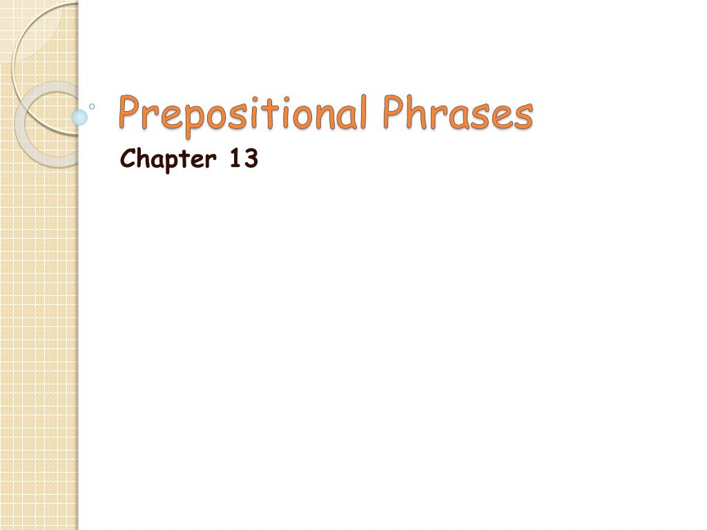 PPT - Prepositional Phrases PowerPoint Presentation, free download - ID ...