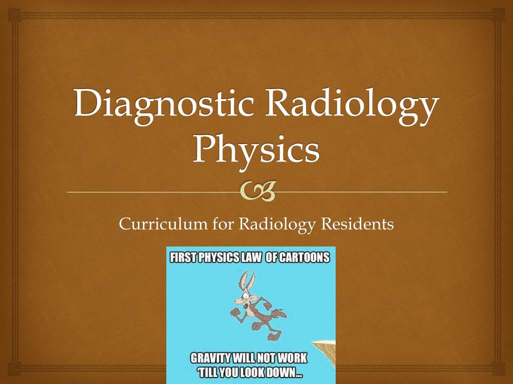 PPT - Diagnostic Radiology Physics PowerPoint Presentation, free ...