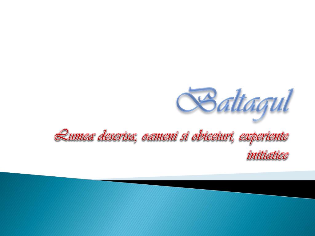 PPT - Baltagul PowerPoint Presentation, free download - ID:2239553