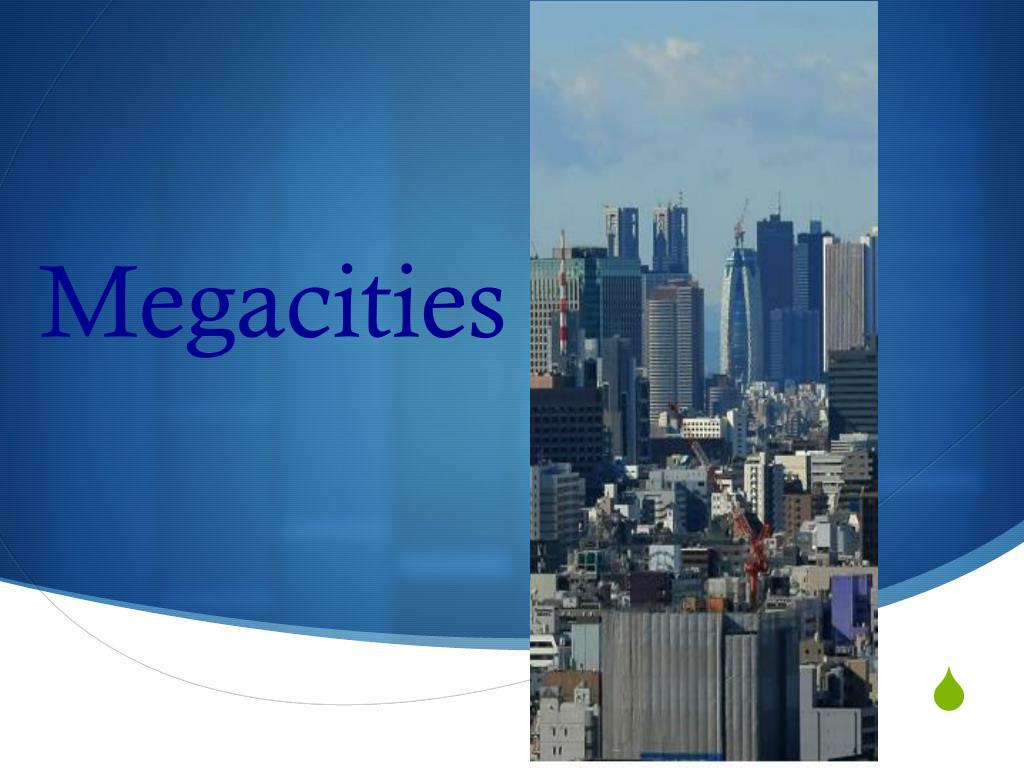 PPT - Megacities PowerPoint Presentation, free download - ID:2240111