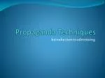 PPT - Propaganda Techniques PowerPoint Presentation, free download - ID ...
