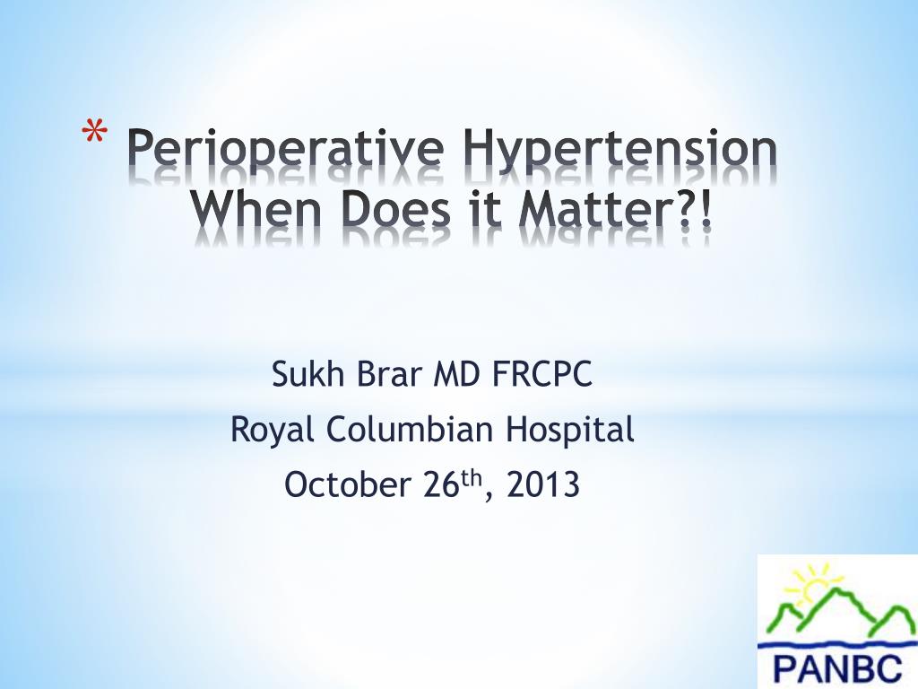 PPT - Peri o perative Hypertension When Does it Matter?! PowerPoint ...