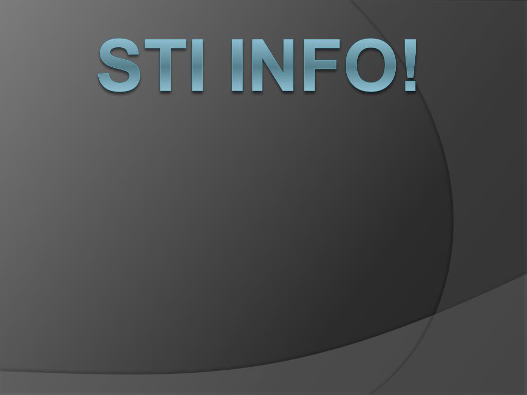 PPT - STI info! PowerPoint Presentation, free download - ID:2241292