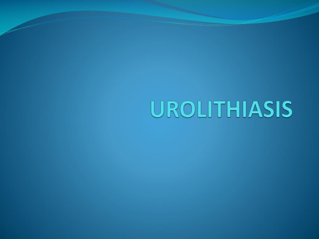 PPT - UROLITHIASIS PowerPoint Presentation, free download - ID:2241594