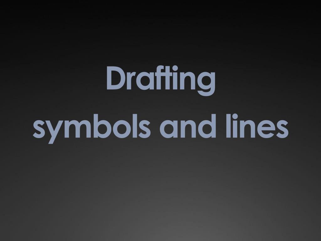 PPT - Drafting symbols and lines PowerPoint Presentation, free download ...