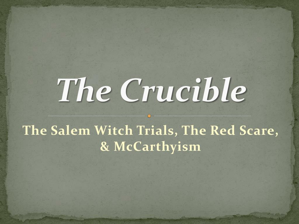 PPT - The Crucible PowerPoint Presentation, free download - ID:2242543