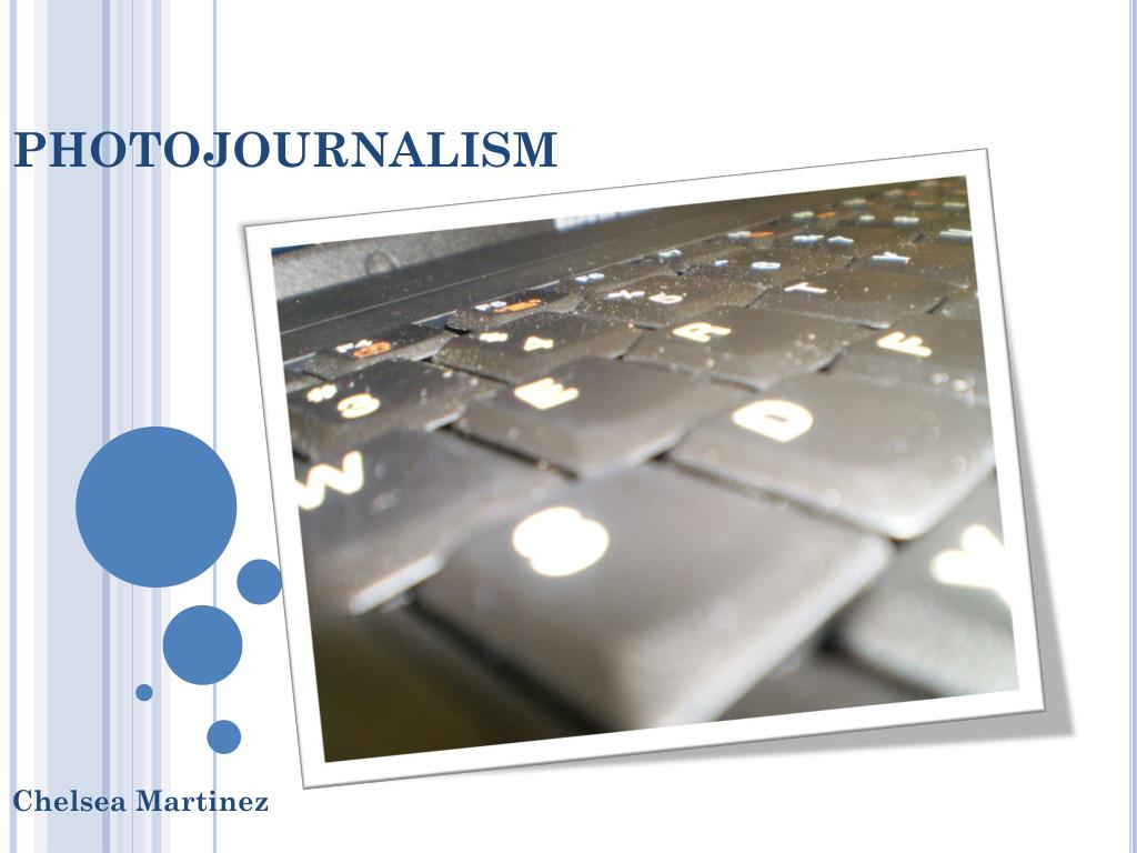 PPT - PHOTOJOURNALISM PowerPoint Presentation, free download - ID:2243403